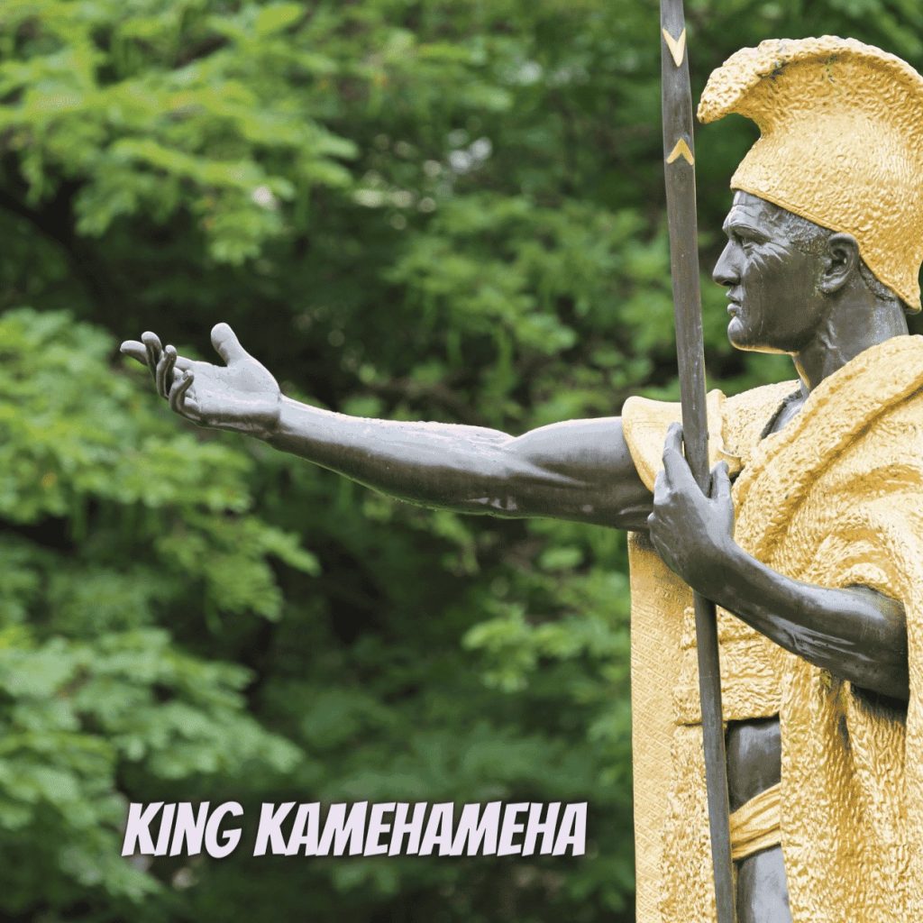 Learn about King Kamehameha, Hawaii - Tropical Hawaiian Tours,LLC